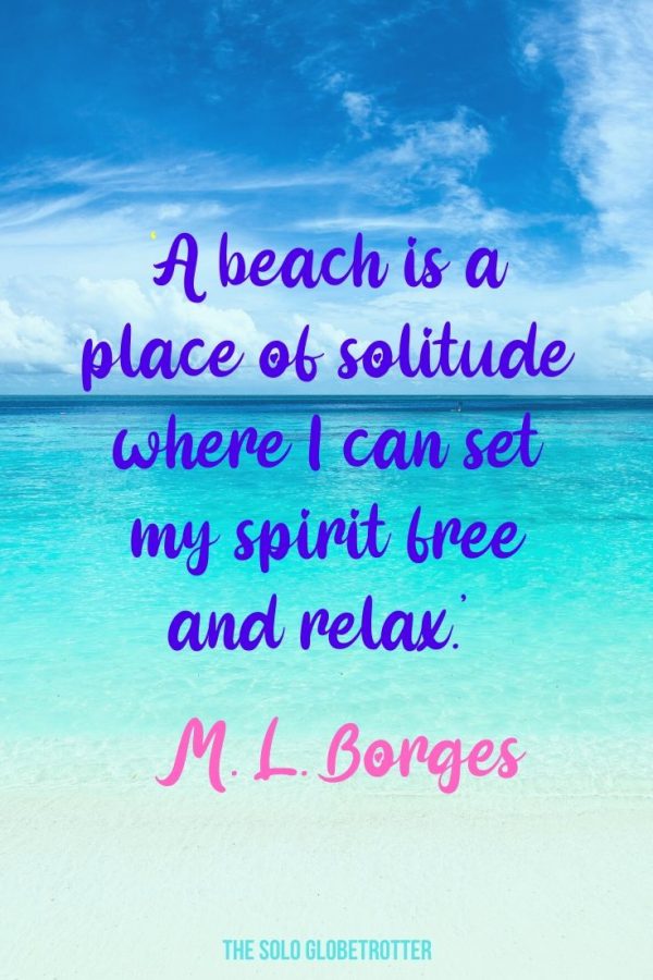 175 Beach Quotes To Make You Pack Your Bags For a Beach Vacation!