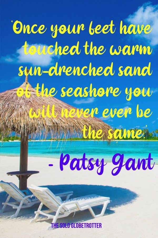 175 Beach Quotes To Make You Pack Your Bags For a Beach Vacation!