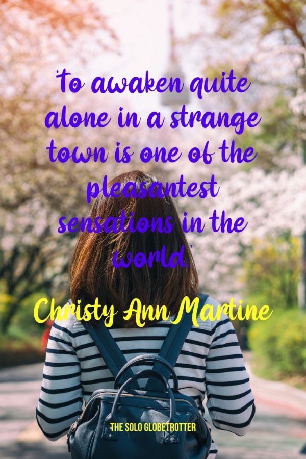 125 Solo Travel Quotes To Inspire You to Travel Alone Without Fear!