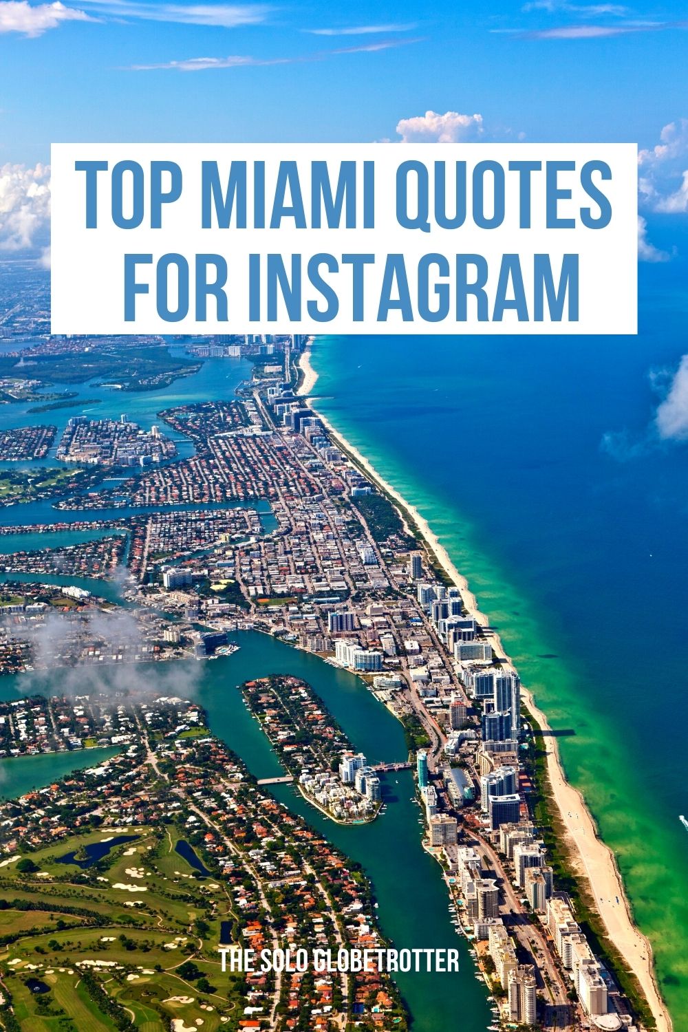 125 Miami Quotes To Inspire a Beach Vacation in The Magic City